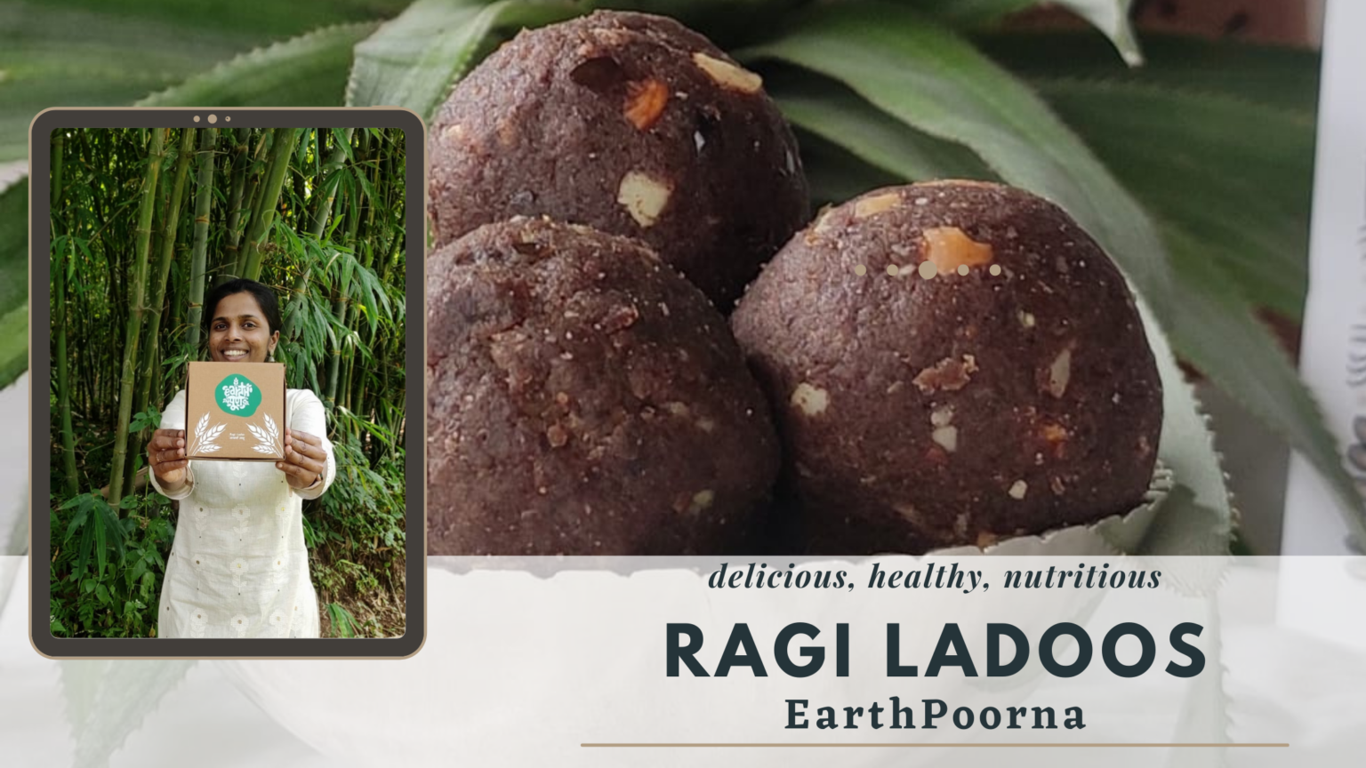 Nutritious and Healthy Ragi Ladoos by EarthPoorna creating Food ...